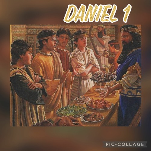 Stream Daniel 1 - Daniel and His Friends Obey God by COGA Knows His ...