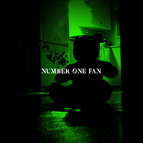 Stream Number One Fan by Dullsin | Listen online for free on SoundCloud