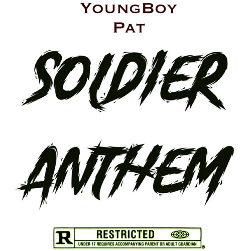 Stream Soldier Anthem by YoungBoy Pat | Listen online for free on ...