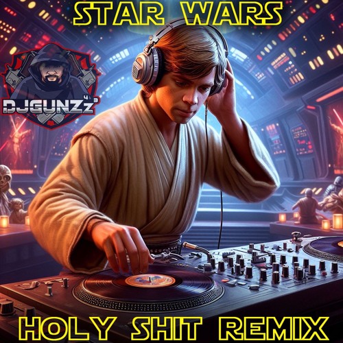 Listen to playlists featuring DJGUNZZZZzzz - Star Wars Theme - Holy ...
