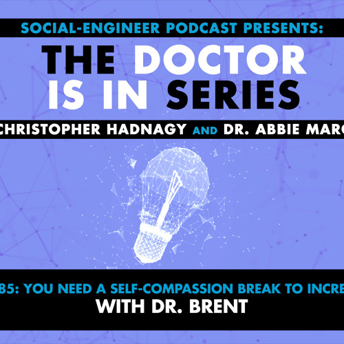 Stream Ep. 285 - The Doctor Is In Series - You Need a Self-compassion ...