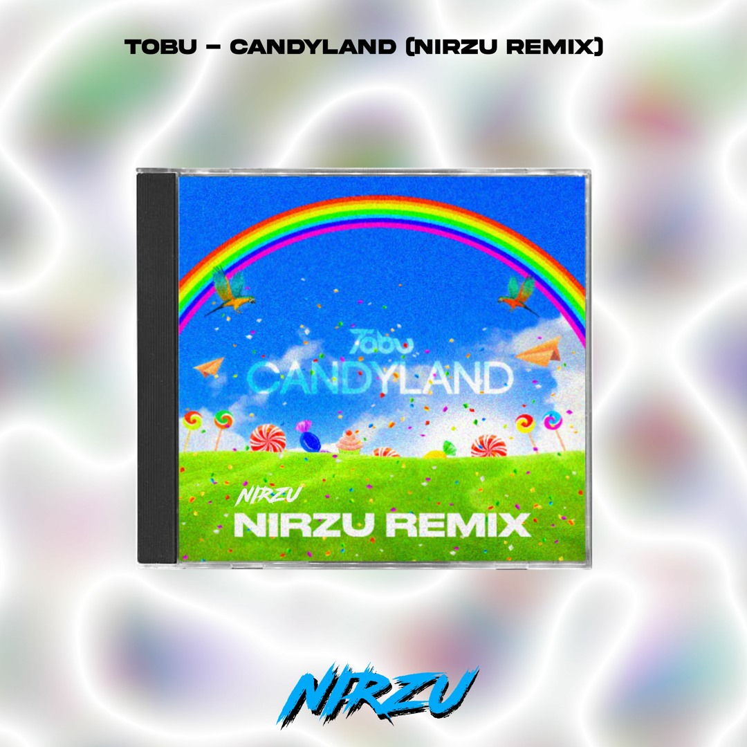 Stream Tobu - Candyland (Nirzu Remix) by Nirzu | Listen online for free ...