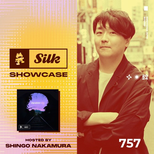 Stream Monstercat Silk Showcase 757 (Hosted by Shingo Nakamura) by ...