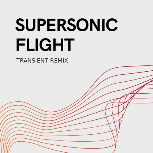 Stream Supersonic Flight (Transient Remix) by sonologue | Listen online ...