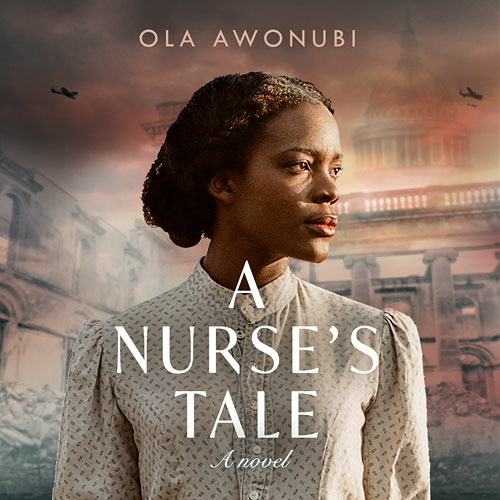 Stream A Nurse’s Tale, By Ola Awonubi, Read by Faith Alabi by ...