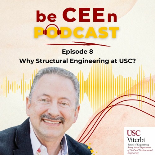Stream Episode 8: Why Structural Engineering at USC? by BE CEEN PODCAST ...