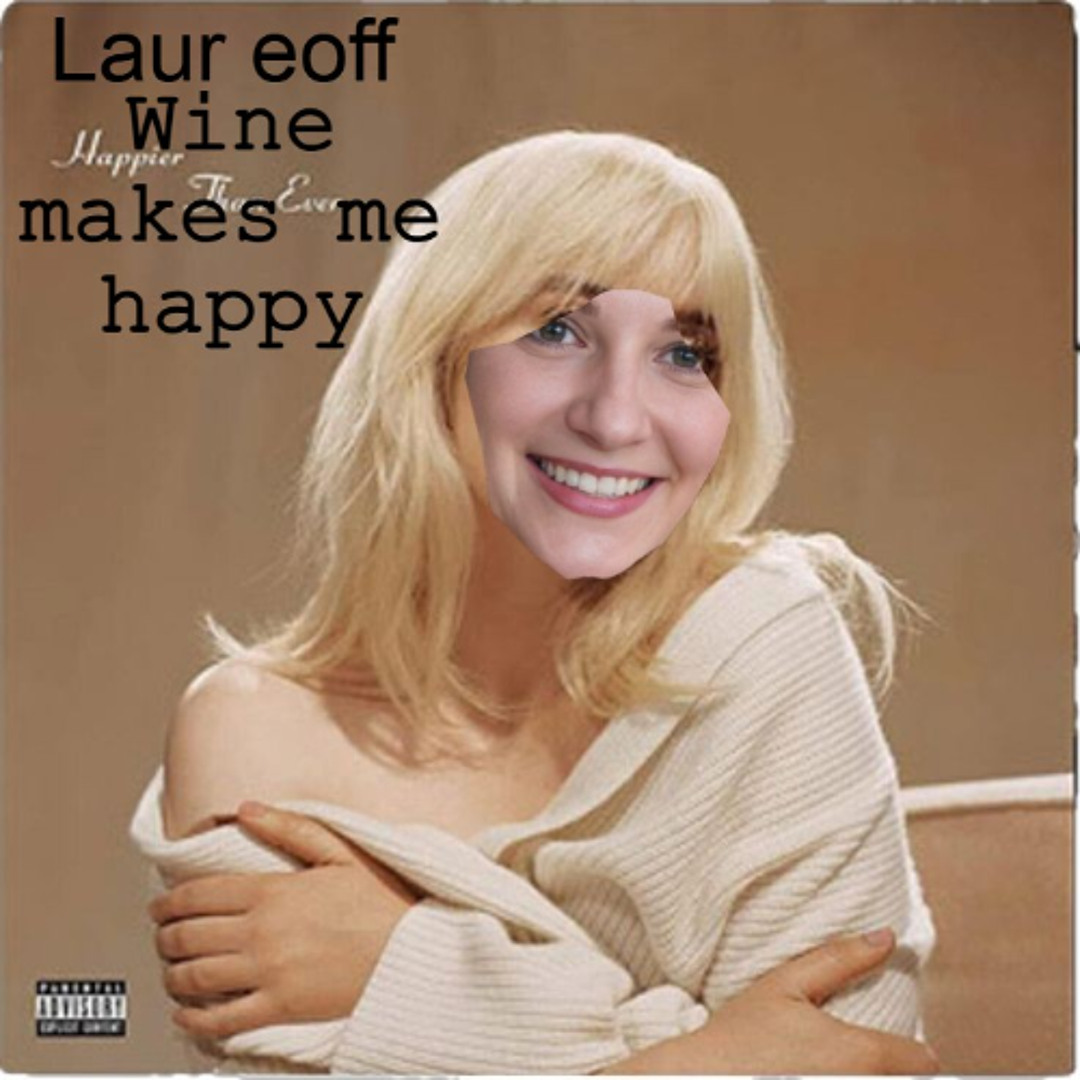 Stream Laur Eoff | Listen to Wine makes me happy playlist online for ...