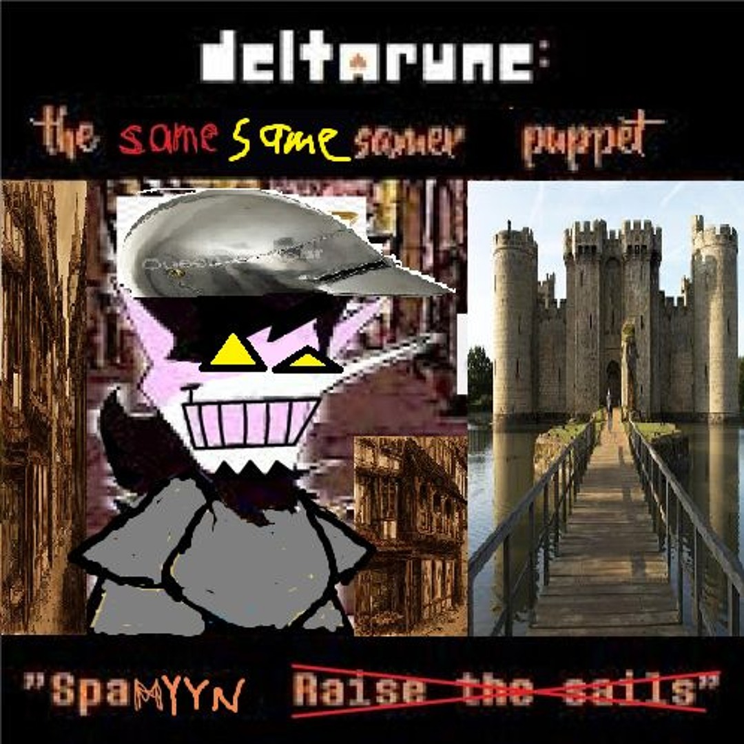Stream Deltarune the same same samer puppet - Spamyyn. best knight on ...