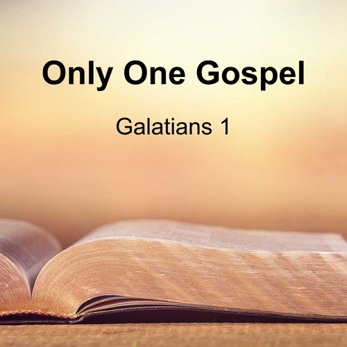 Stream 2024-09-01 - Only One Gospel by Calvary Tabernacle | Listen ...