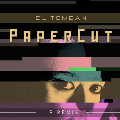 Stream Papercut by Dj Tomban | Listen online for free on SoundCloud