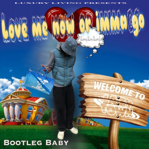 Stream Bootleg baby - Love me now or imma go by LazyTown | Listen ...