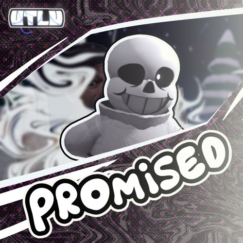 Stream Undertale: The Lost Underground - PROMISED. by Official ...