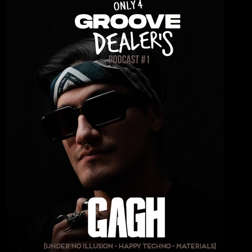Stream Only 4 Groove Dealers PODCAST #1 By GAGH by GAGH | Listen online ...