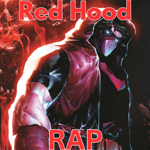 Stream Red Hood Rap- "Revenge" by Knight | Listen online for free on ...