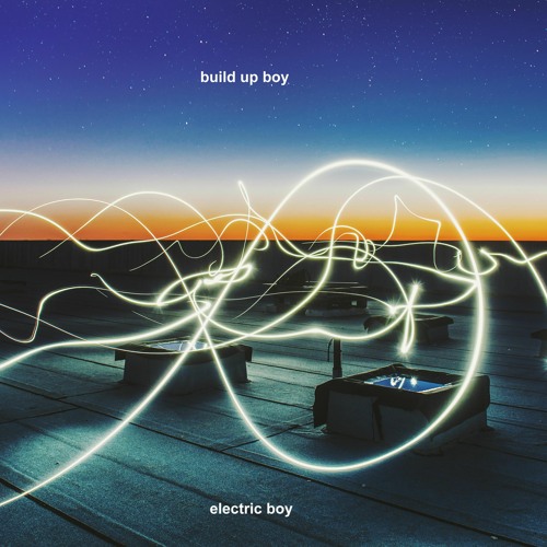 Stream Muzik Changes-electric boy-build up boy by build up boy | Listen ...