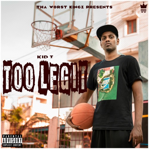 Stream Too Legit - Kid TwisTer | Tha Worst Kingz | Kronixx | Indian rap ...