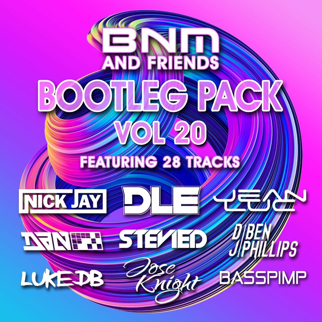 Stream BNM & Friends 20 - Bootleg/Mashup/Edit Pack - 28 Tech House ...
