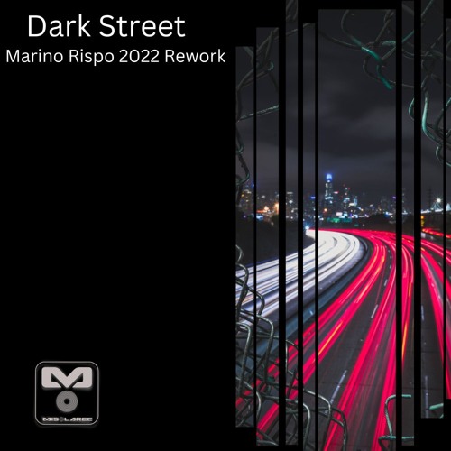 Stream Dark Street (2022 Rework) by MisolaRec Record | Listen online for free on SoundCloud