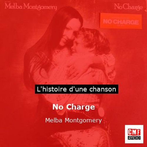 Stream Histoire d'une chanson: No Charge par Melba Montgomery by CMF ...