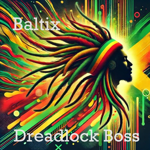 Stream Dreadlock Boss by Baltix | Listen online for free on SoundCloud