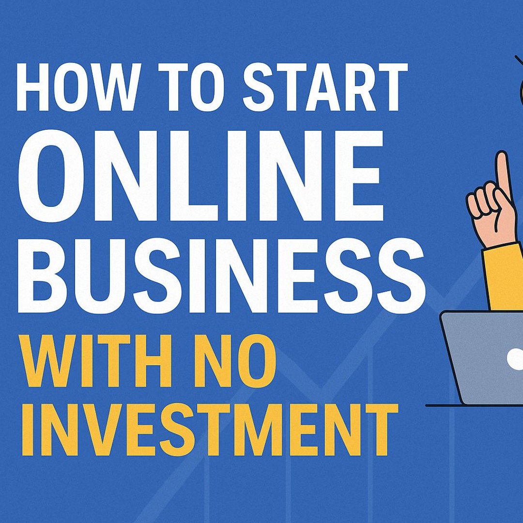 Stream episode How To Start Online Business with 0 Investment in 2025 - Zero to profit Guide by ...