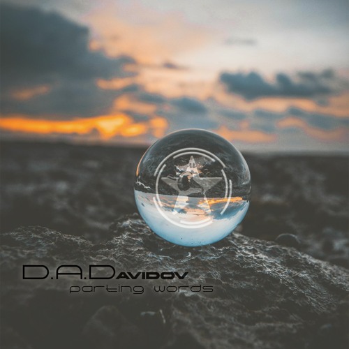 Stream D.A.Davidov - Parting Words by D.A.Davidov | Listen online for ...
