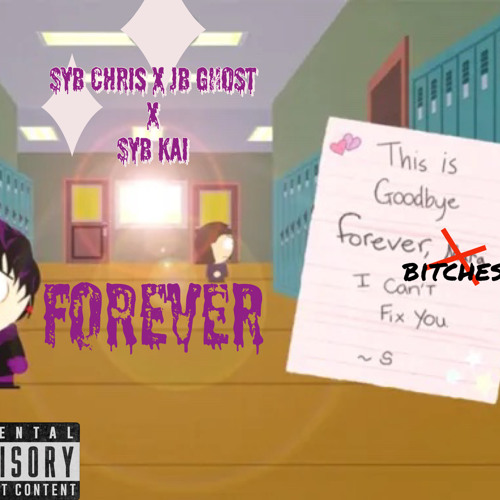 Stream Forever-SYB chris x JB GHOST x SYB KAI by SYB chriss | Listen ...