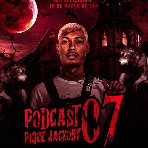 Stream PODCAST 07 PIQUE JACKOBY (( DJ 2D DO CAMPINHO )) by DJ 2D DO ...
