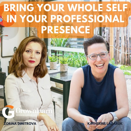 Stream episode Secure Your Professional Success: Here’s How to Bring Your Whole Self to the ...