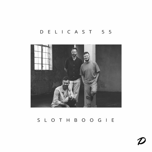 Stream #55 - SLOTHBOOGIE by DELICAST | Listen online for free on SoundCloud
