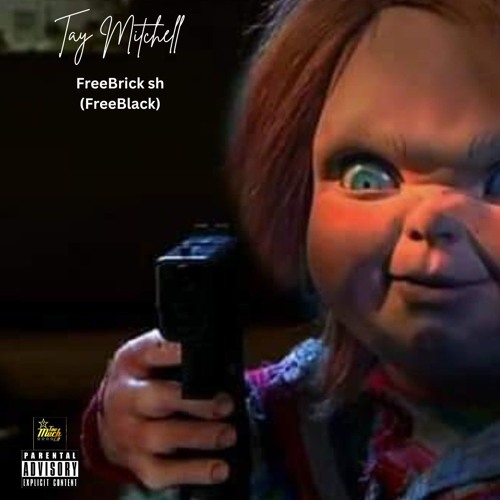 Stream Tay Mitchell - FreeBrick sh (FreeBlack) by Tay Mitchell | Listen online for free on ...
