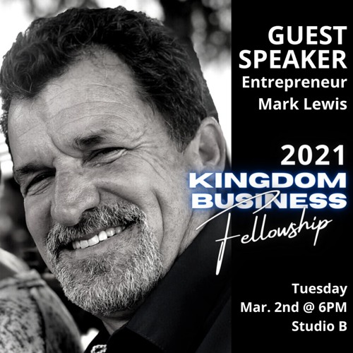 Stream 3/02/21 - KBF - Special Guest Speaker -Mark Lewis .mp3 by KBF ...