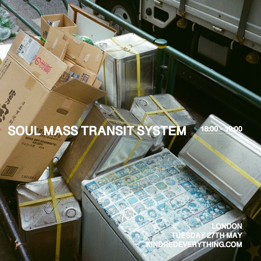 Stream SOUL MASS TRANSIT SYSTEM 27.5.25 by KINDRED | Listen online for ...