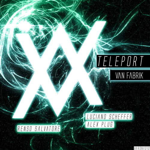 Stream Van Fabrik & Alex Plug - Teleport (Alex Plug Remix) by VaronA ...