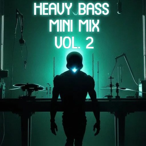 Stream Heavy Bass Mini Mix (Vol. 2) [ Riddim | Dubstep | Trap ] by The ...