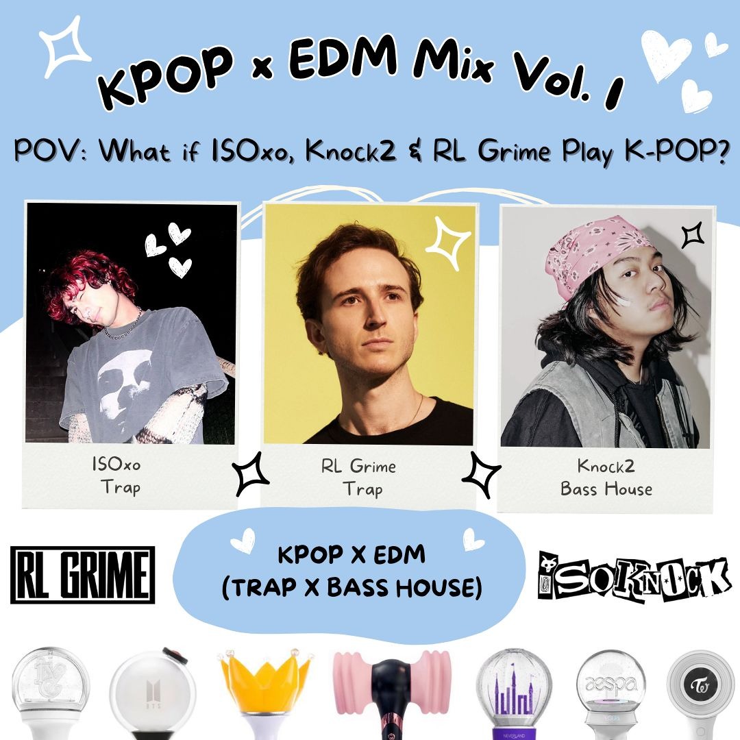 Stream K-POP x EDM Mix Vol. I | POV: What If ISOxo, Knock2 & RL Grime play K-POP? | Trap & Bass ...