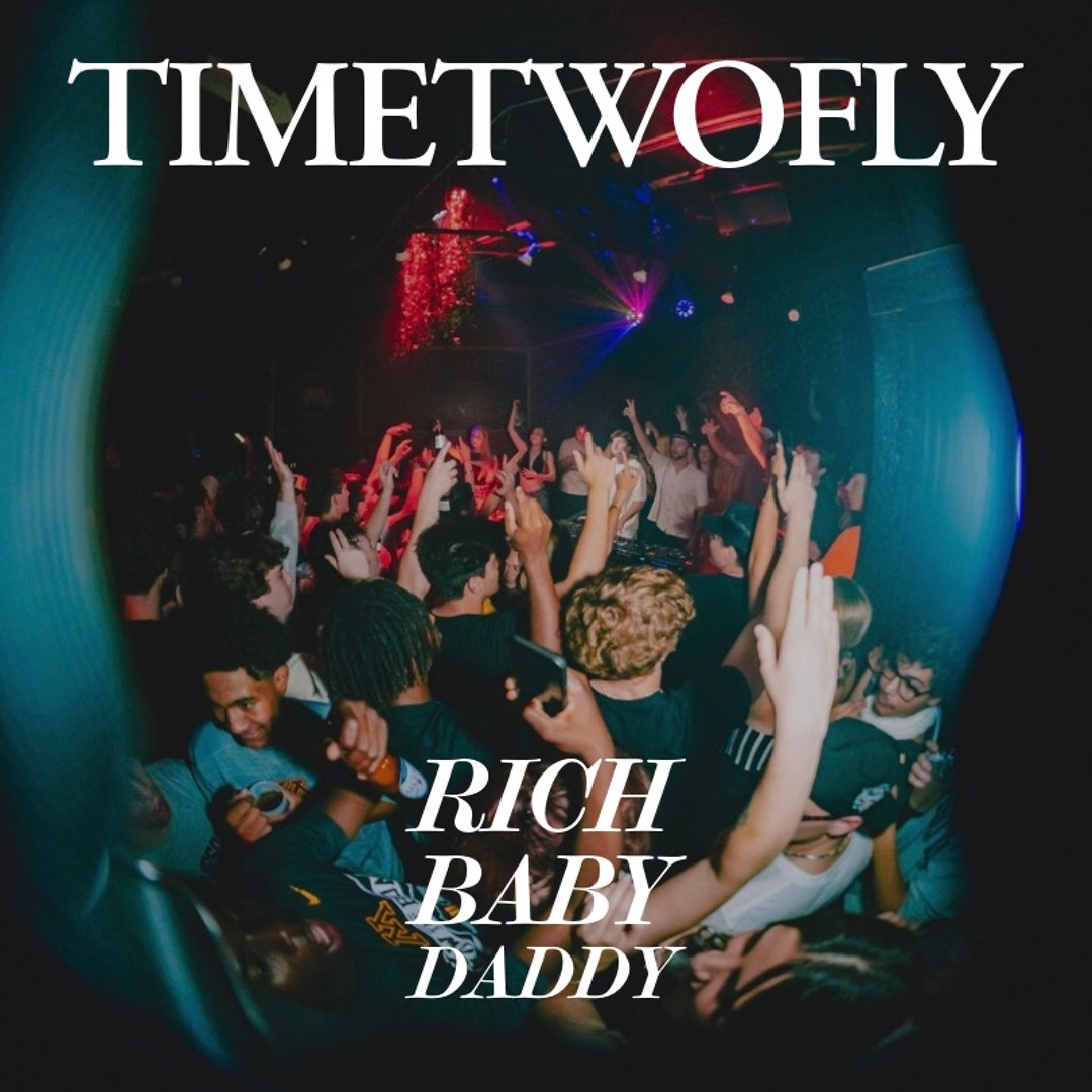Stream Drake - Rich Baby Daddy (TimeTwoFly Edit) by TimeTwoFly | Listen ...