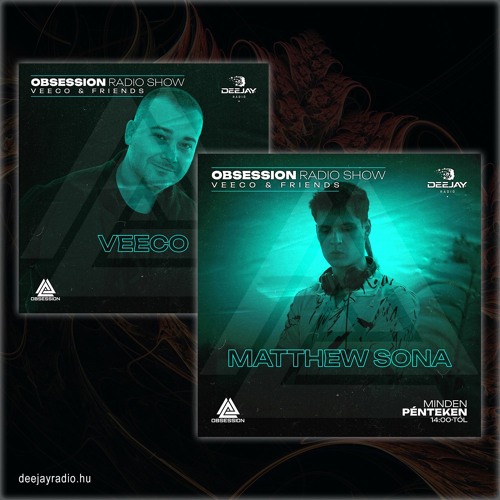 Stream EP15. Veeco & Matthew Sona - Obsession Radio Show 2024.01.19. [deejayradio.hu] by Veeco ...