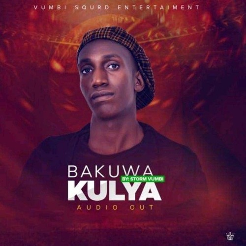 Stream Bakuwa Kulya - Storm Vumbi [Made By Meddy Kingz].mp3 by Storm ...