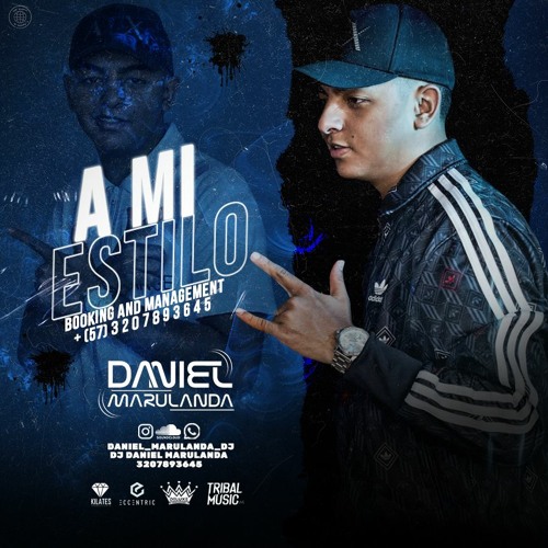Stream A MI ESTILO - Daniel Marulanda by Dj Daniel Marulanda 2 | Listen online for free on ...