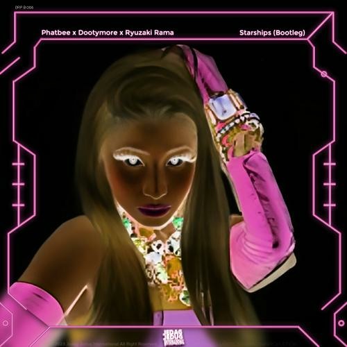 pumpyoursound.com | Starships (Bootleg)