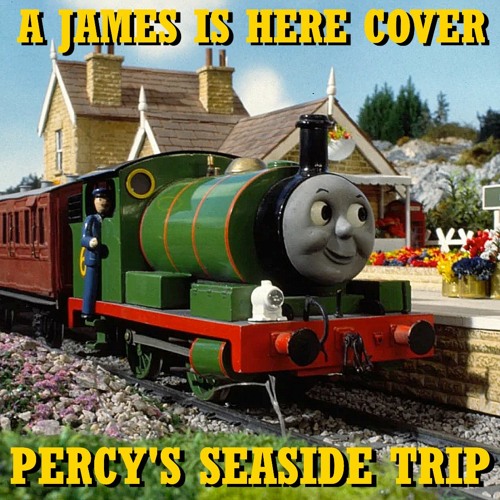 Stream Percy's Seaside Trip by Joey (James Is Here) | Listen online for ...