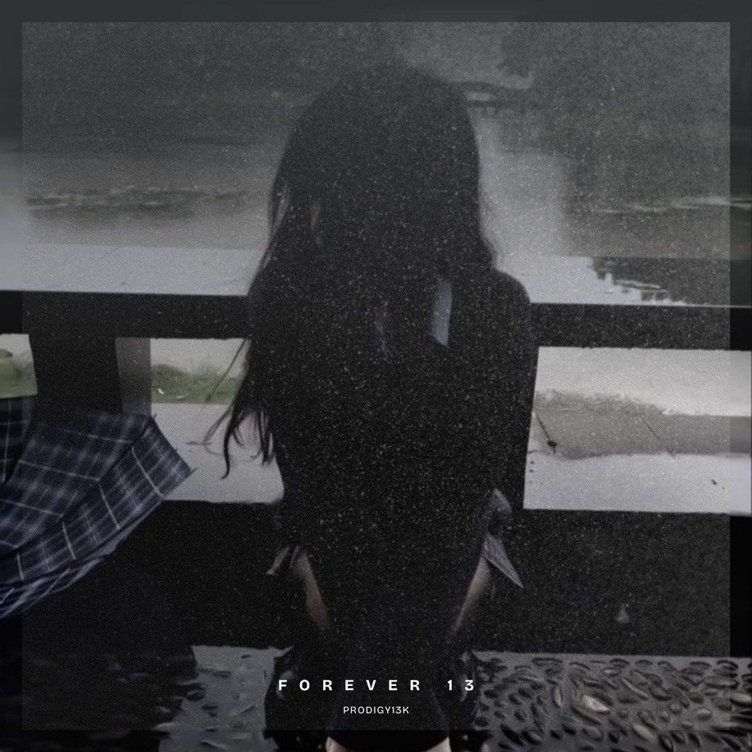 Stream Prodigy13k (@prodigy13k_) | Listen to Forever 13 playlist online ...