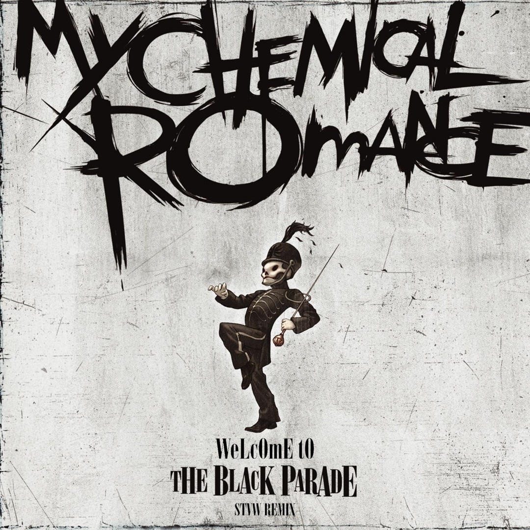 Stream My Chemical Romance - Welcome To The Black Parade (STVW Remix ...