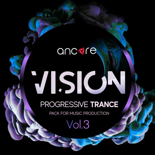 Stream VISION III - Trance Producer Pack by Ancore Sounds | Listen ...