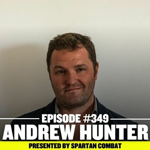 Stream episode #349 Andrew Hunter - Former Stanford Wrestler, CEO of Willpower Resistance Bands ...