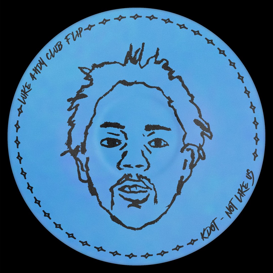 Listen to NOT LIKE US (LUKE ANDY CLUB FLIP) by LUKE ANDY in The Super ...