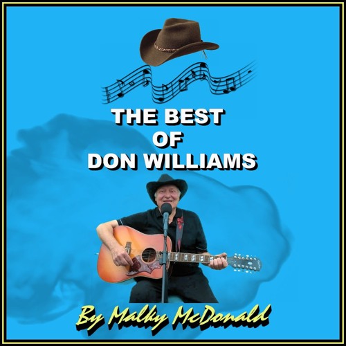 Stream Malky McDonald | Listen to DON WILLIAMS - Country - The best of ...