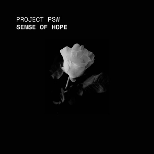Stream Project PSW - Sense Of Hope (Original Extended Trance Mix) by ...