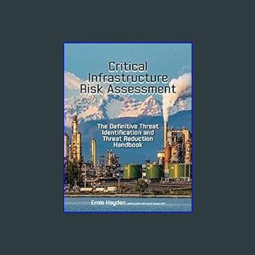 Stream #^Ebook 📖 Critical Infrastructure Risk Assessment: The ...